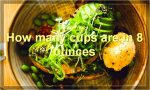 8 Ounces: How Many Grams, Cups, Tablespoons, Teaspoons, Milliliters ...