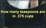 How Many Tablespoons Are In .375 Cups? How Many Teaspoons Are In .375 ...