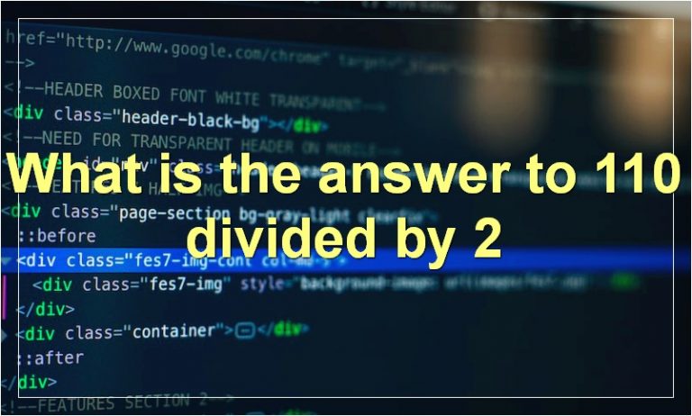 What Is 110 Divided By 2? | Food Readme