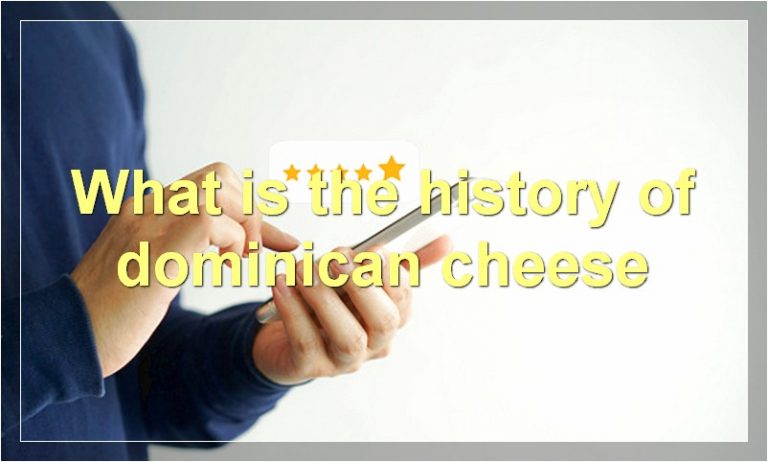 The History Of Dominican Cheese: How It’s Made, The Different Types ...