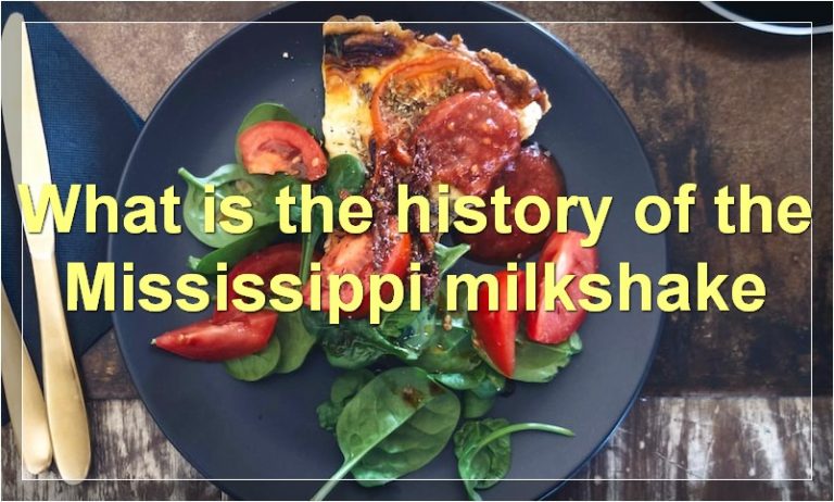 What is the history of the Mississippi milkshake | Food Readme